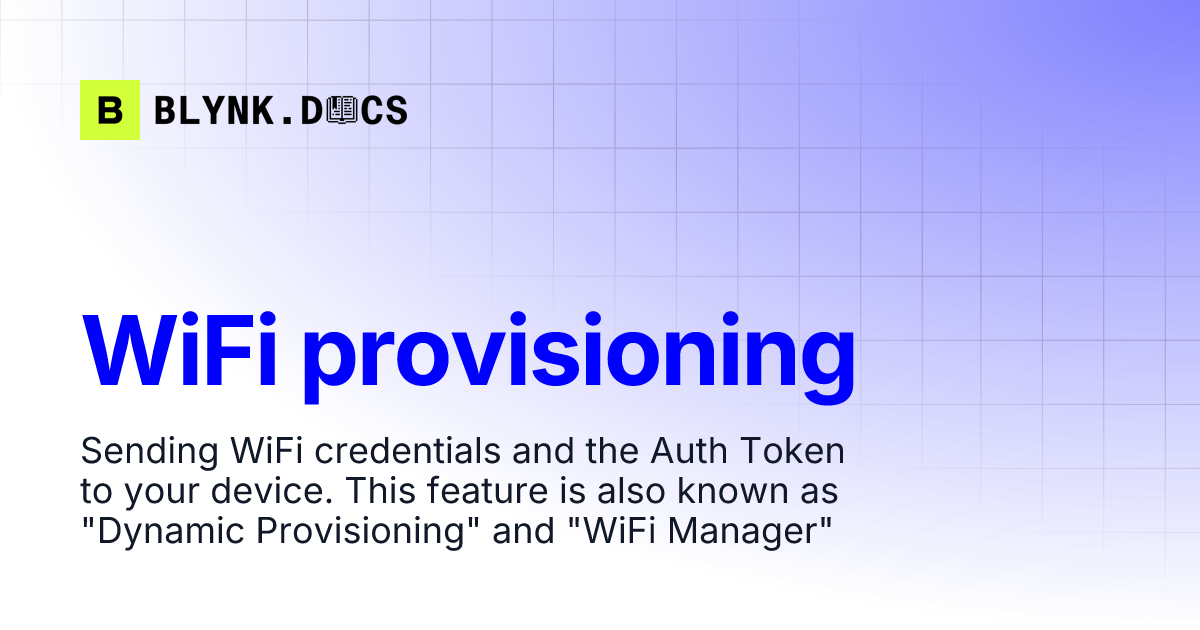 Wifi Provisioning Blynk Documentation