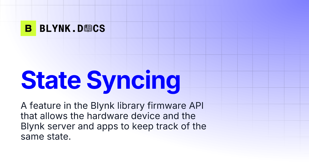 State Syncing | Blynk Documentation