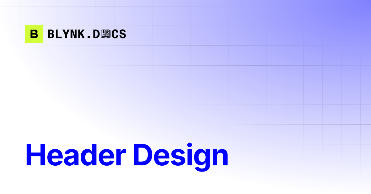Header Design | Blynk Documentation