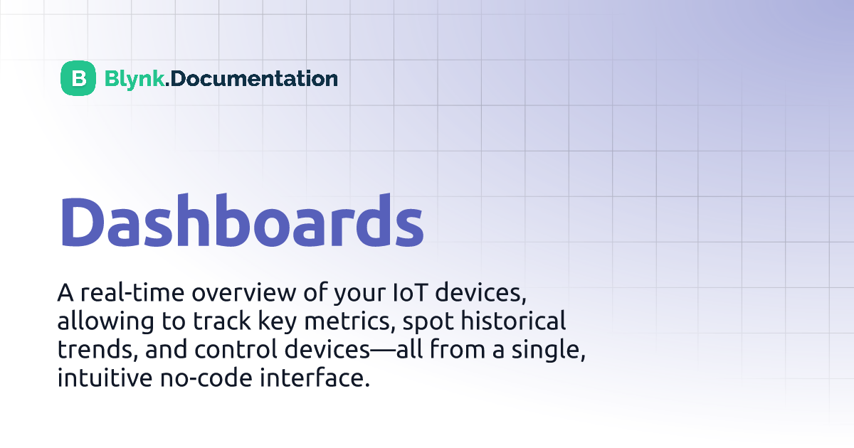 Dashboards | Blynk Documentation Dashboards | Blynk Documentation