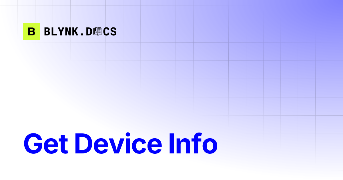 Get Device Info | Blynk Documentation