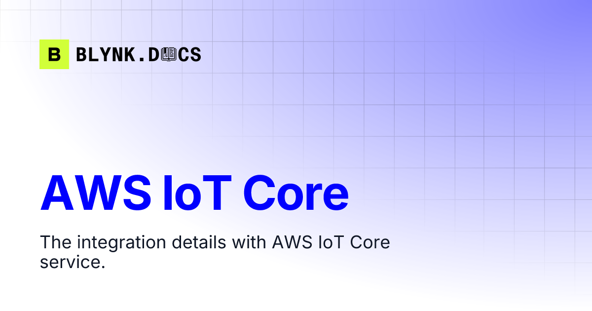 AWS IoT Core | Blynk Documentation